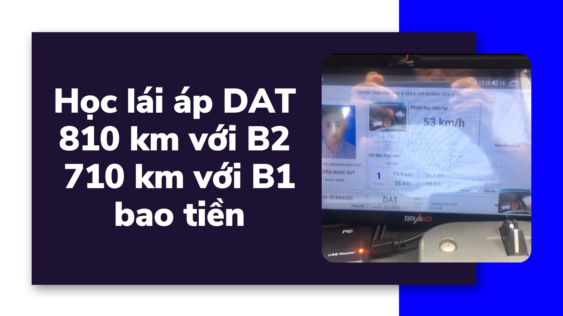 Học lái xe áp dụng DAT 810 km với B2 - 710 km với B1 bao tiền
